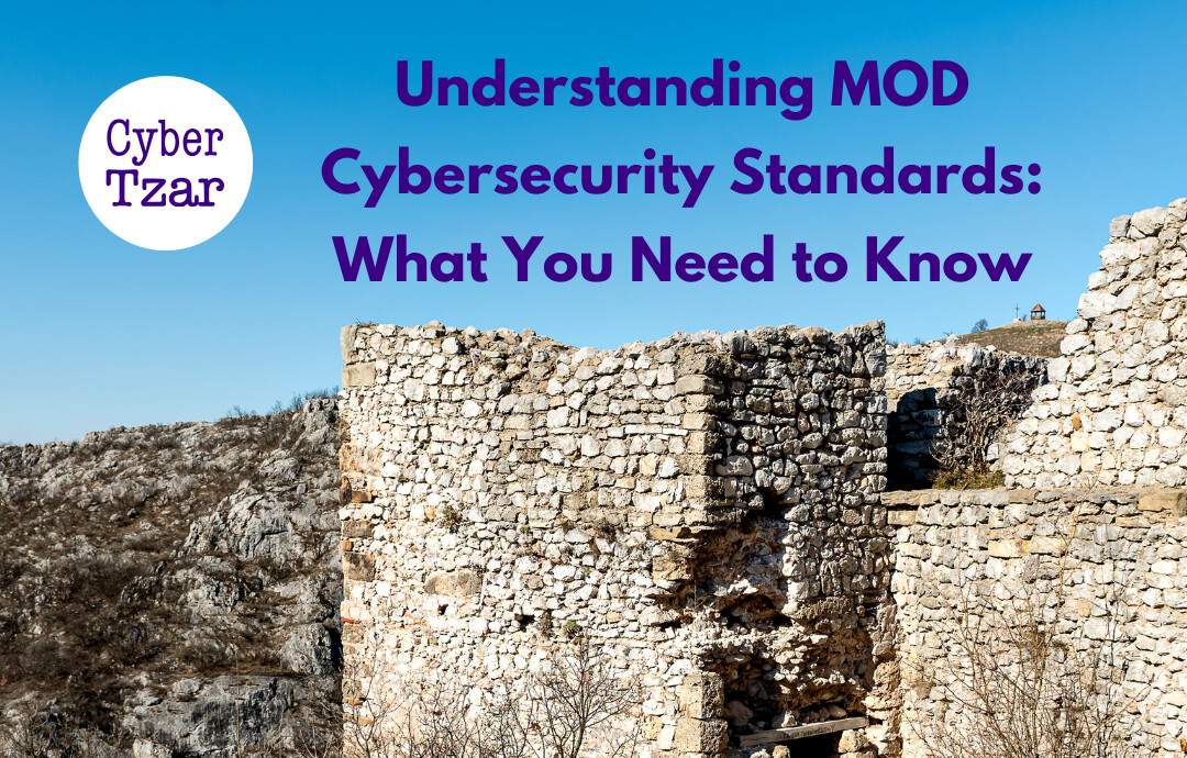 Understanding MOD Cybersecurity Standards: What You Need to Know ...