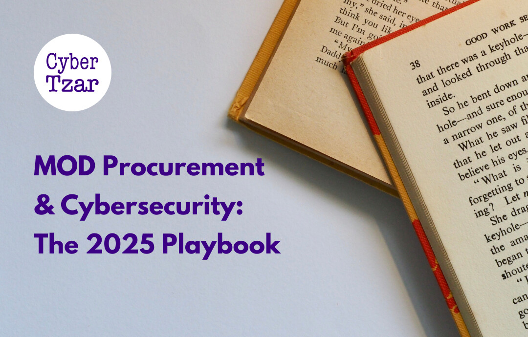 MOD Procurement & Cybersecurity: The 2025 Playbook - Cyber Tzar